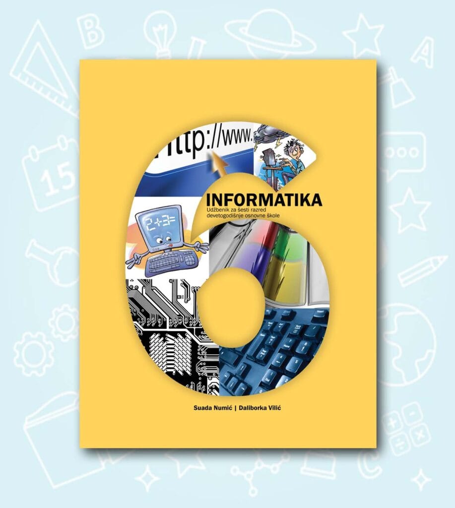 INFORMATIKA 6 Suada Numić, Daliborka Vilić - ikvrijeme.ba